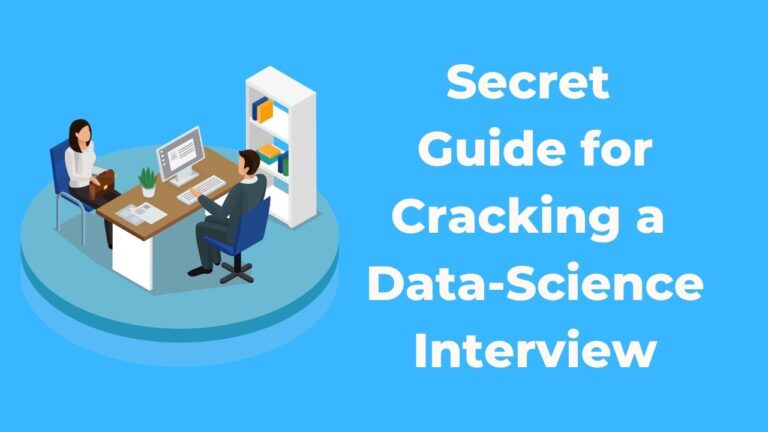 Secret guide for cracking a data science interview - datasciencemanikonda